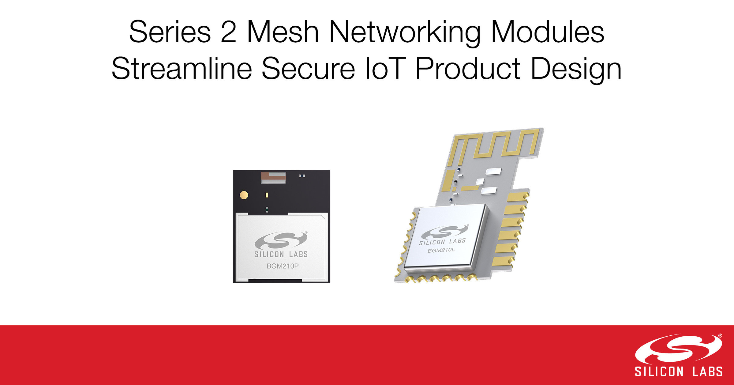 New Silicon Labs Mesh Networking Modules Streamline Secure IoT Product ...