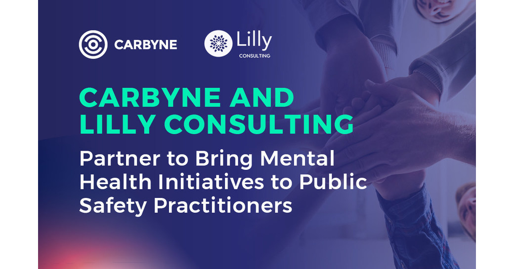 Carbyne and Lilly Consulting Partner to Bring Mental Health Initiatives to Public Safety ...