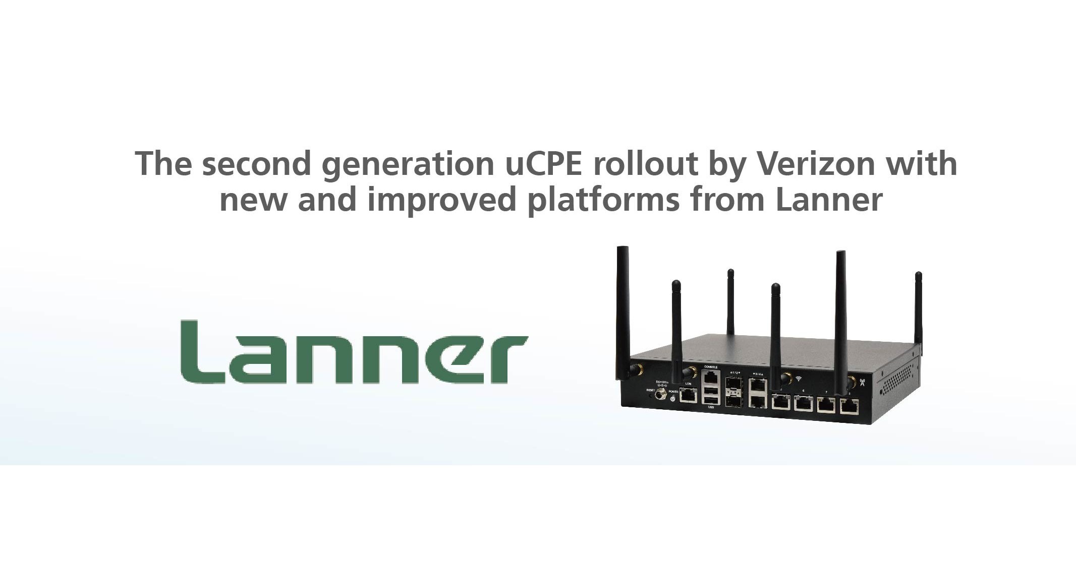 Lanner Powers Second Generation Universal Customer Premise Equipment ...