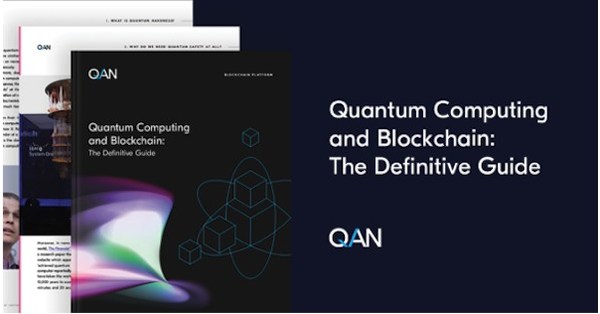 QAN Releases Quantum Computing Guide Revealing the Risks to Blockchain ...