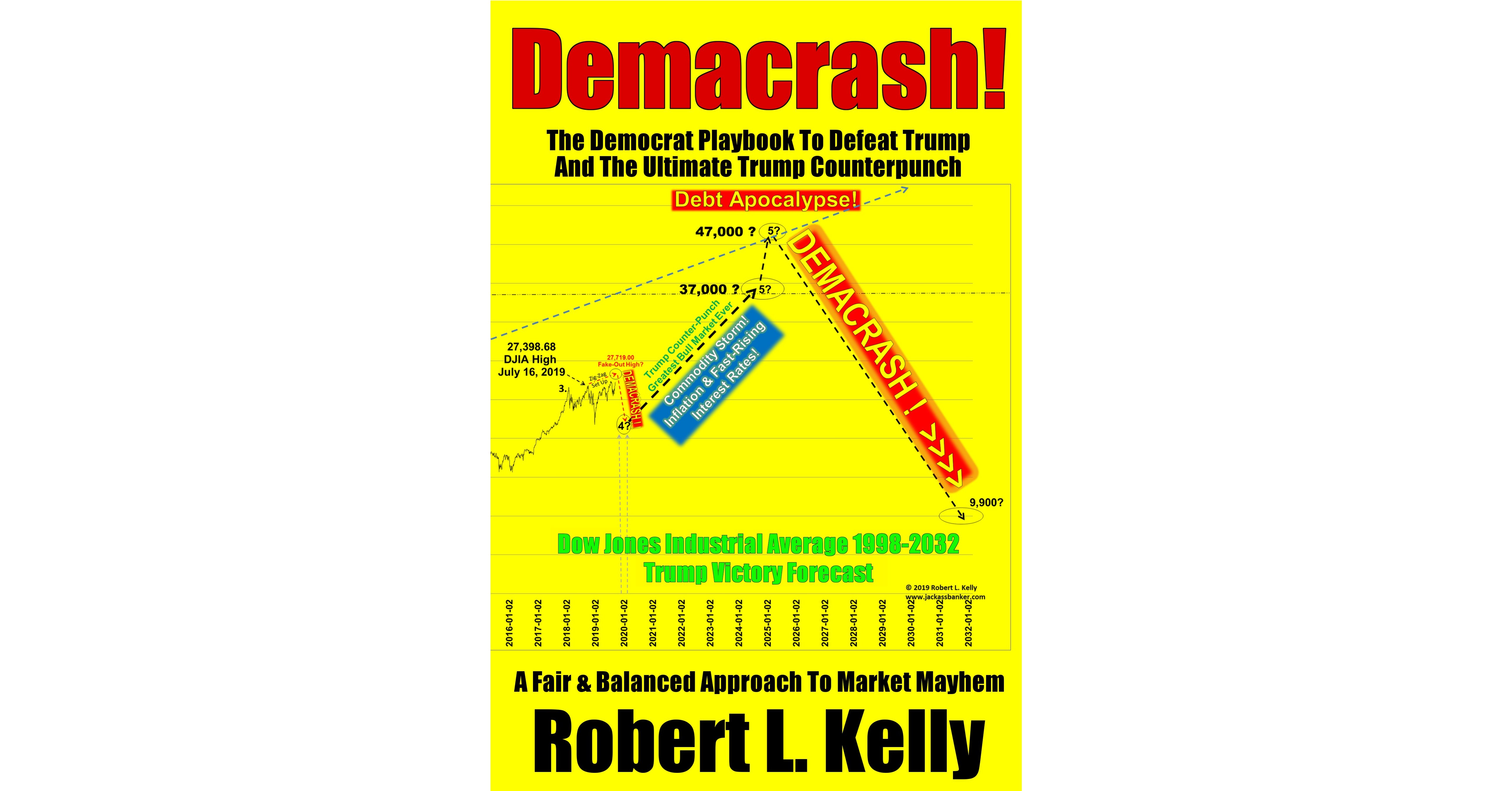 jackassbanker.com Releases Robert L. Kelly's Demacrash! The Democrat ...