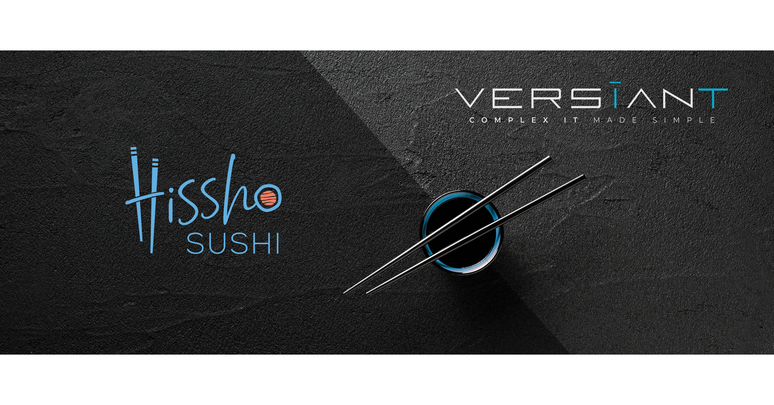 Versiant Welcomes Hissho Sushi as a Fresh New Client