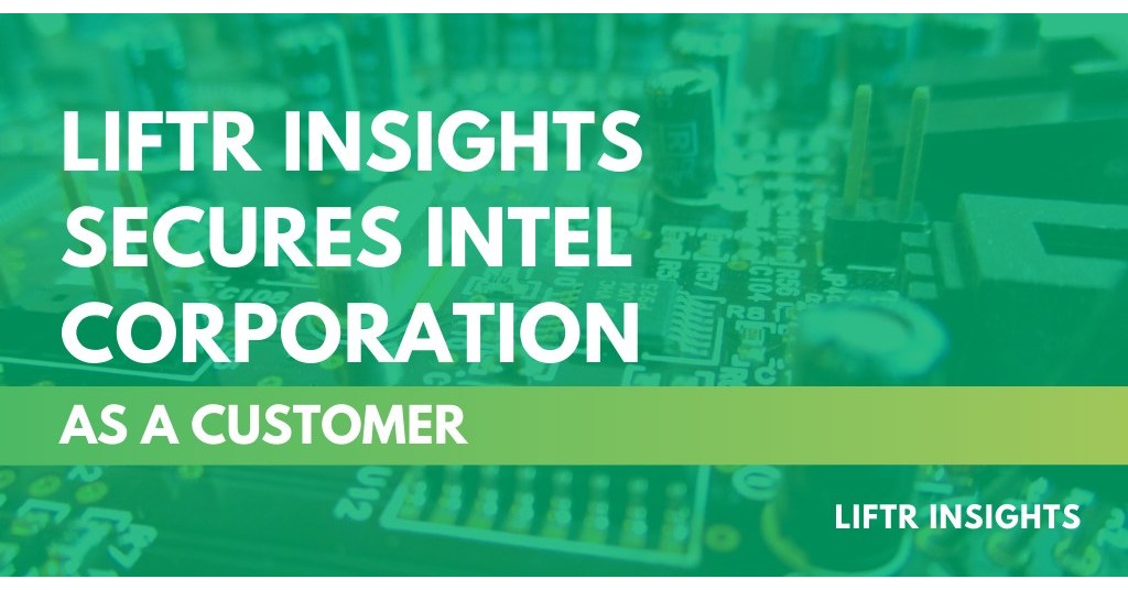 Liftr Insights Secures Intel Corporation as Customer