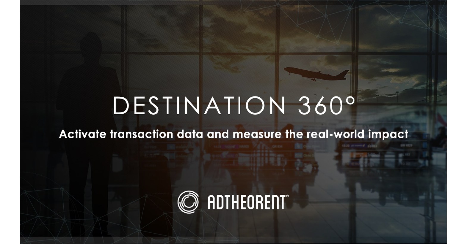 AdTheorent Launches Destination 360° for Destination Marketing ...