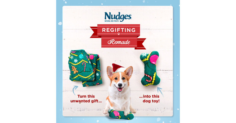 Nudges® Dog Treats Turns Unwanted Holiday Gifts into Fido's Favorite Toy