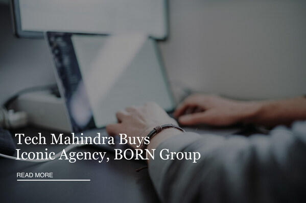 Tech Mahindra Buys Iconic Agency, BORN Group