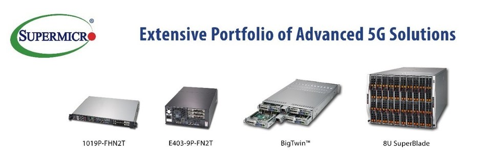 Supermicro Launches Server Class Edge Systems for Open 5G Radio Access ...