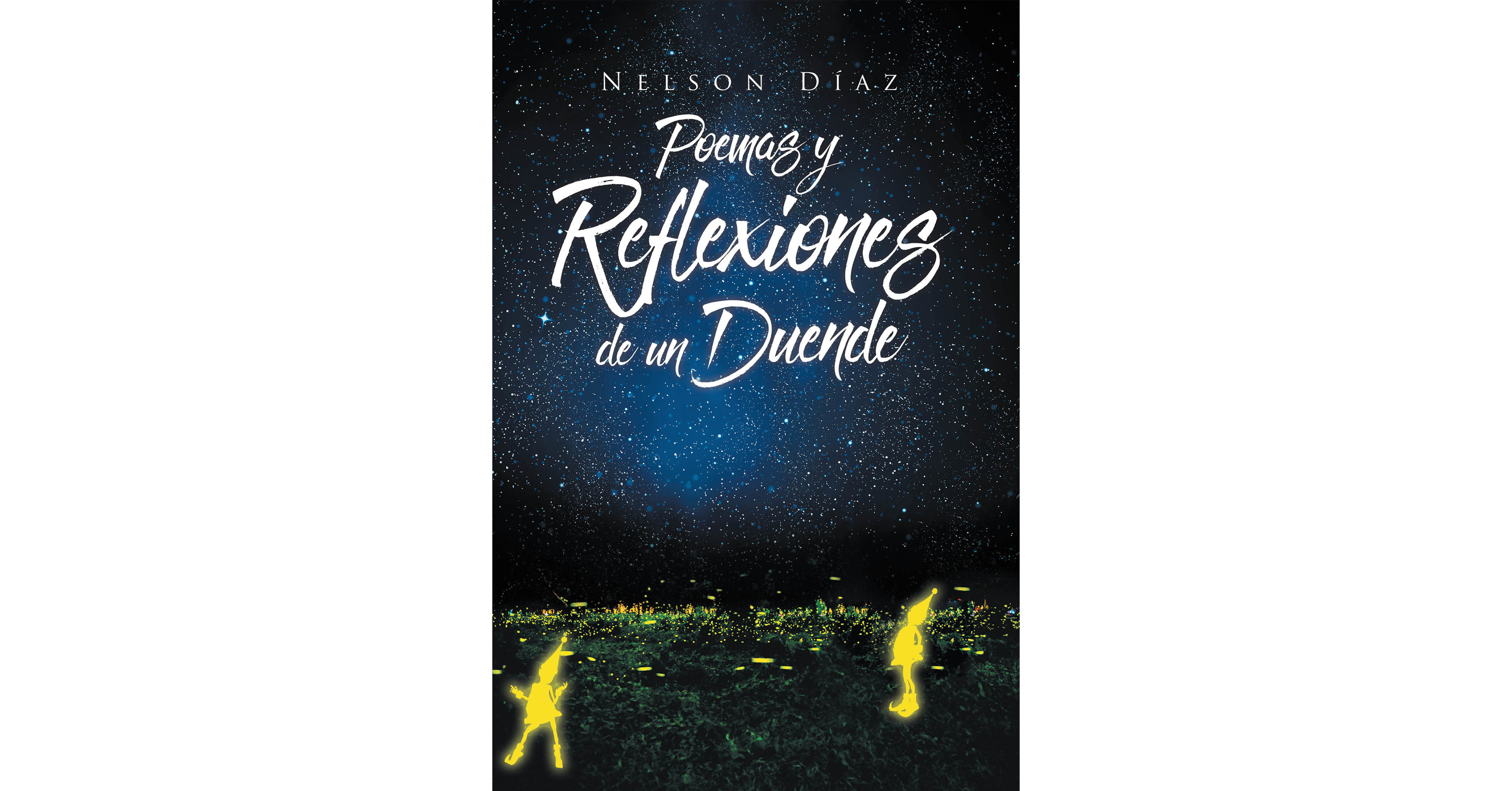 Nelson Díaz's New Book Poemas Y Reflexiones De Un Duende, A Reflective ...