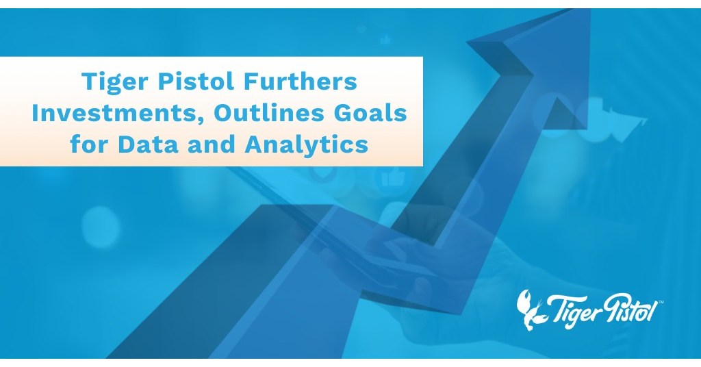 Tiger Pistol Furthers Investments, Outlines Goals for Data and Analytics