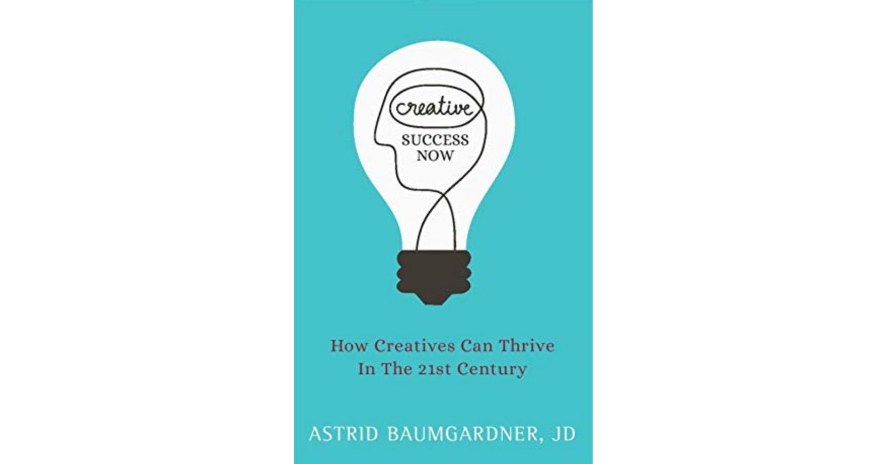 Creative Success Expert Astrid Baumgardner: Eight Ways to Play to Your ...