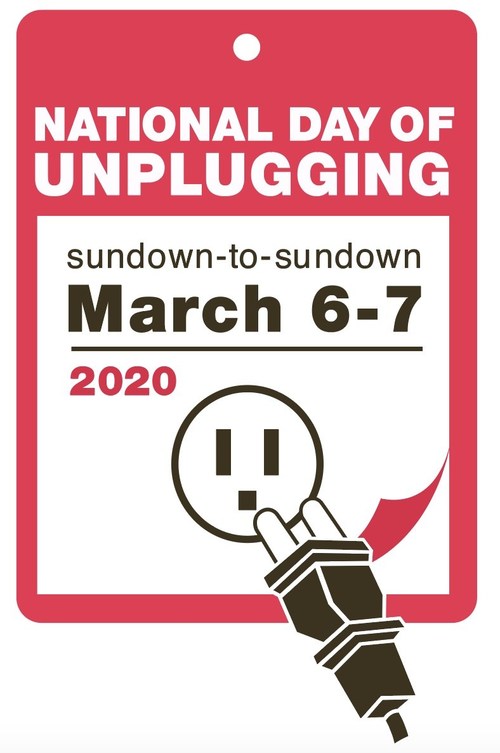 National Day Of Unplugging To Be Celebrated March 6-7, 2020