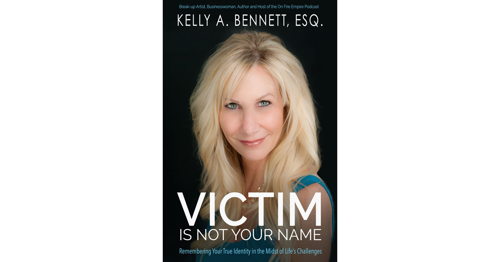 Veteran Divorce Attorney Kelly Bennett's Victim Is Not Your Name - Free ...