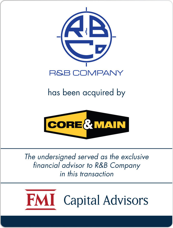 FMI Capital Advisors Announces Sale of R&B Company to Core & Main