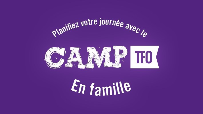 Groupe Média TFO launches Le Camp TFO en Famille for Francophones and ...