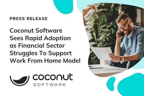 Coconut Software Sees Rapid Adoption as Financial Sector Struggles To ...