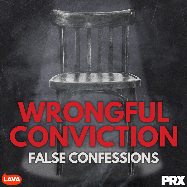 'Wrongful Conviction: False Confessions' Delves Into the 25-Year Legal ...