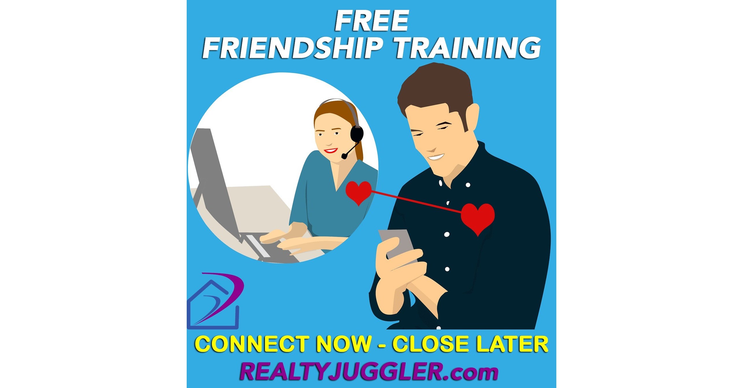 RealtyJuggler Offers Friendship Training to Real Estate Agents