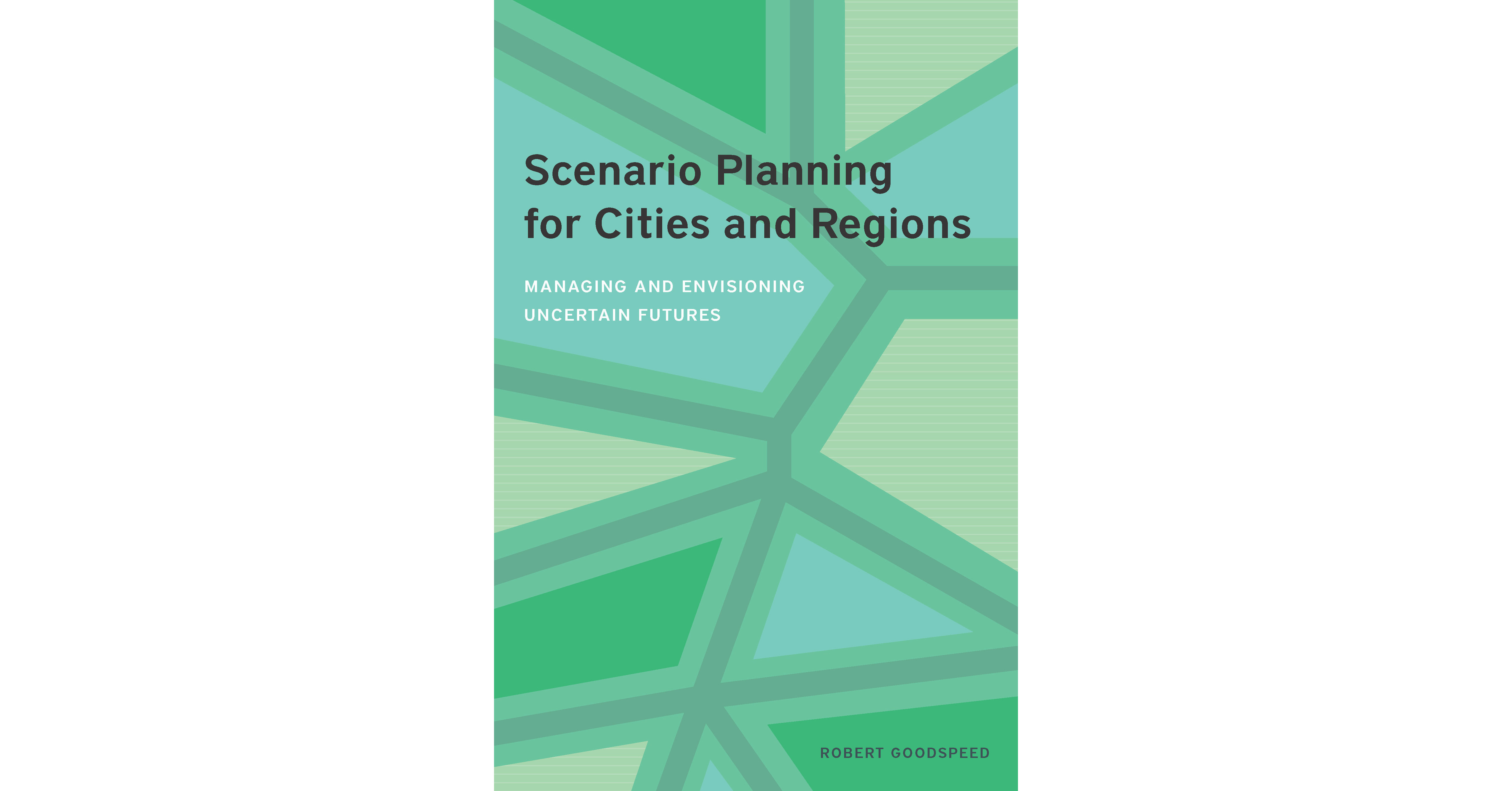 New Book, Scenario Planning for Cities and Regions, Teaches Planners ...