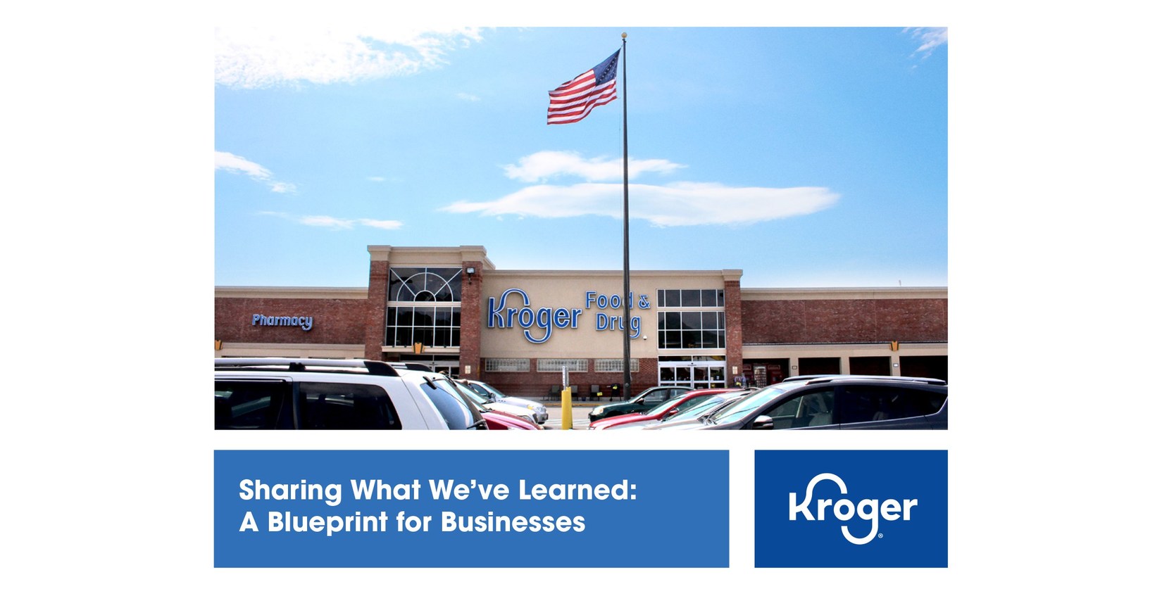Kroger Offers a Blueprint to Help America's Businesses Plan to Reopen ...