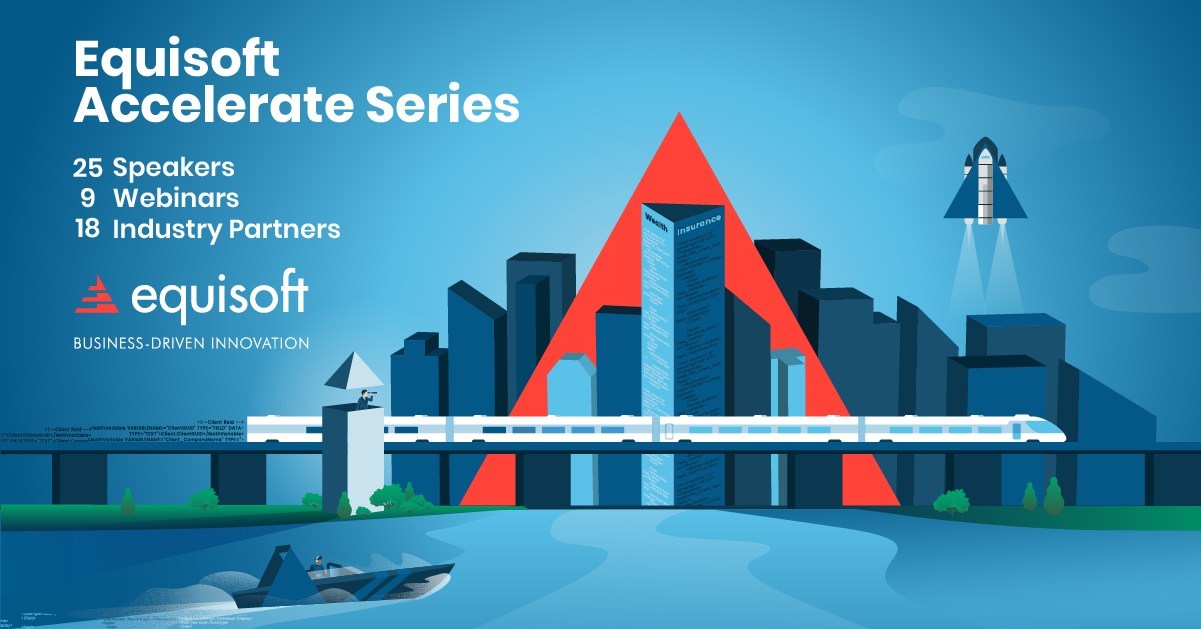 Equisoft's Accelerate Series connects life insurance and wealth ...