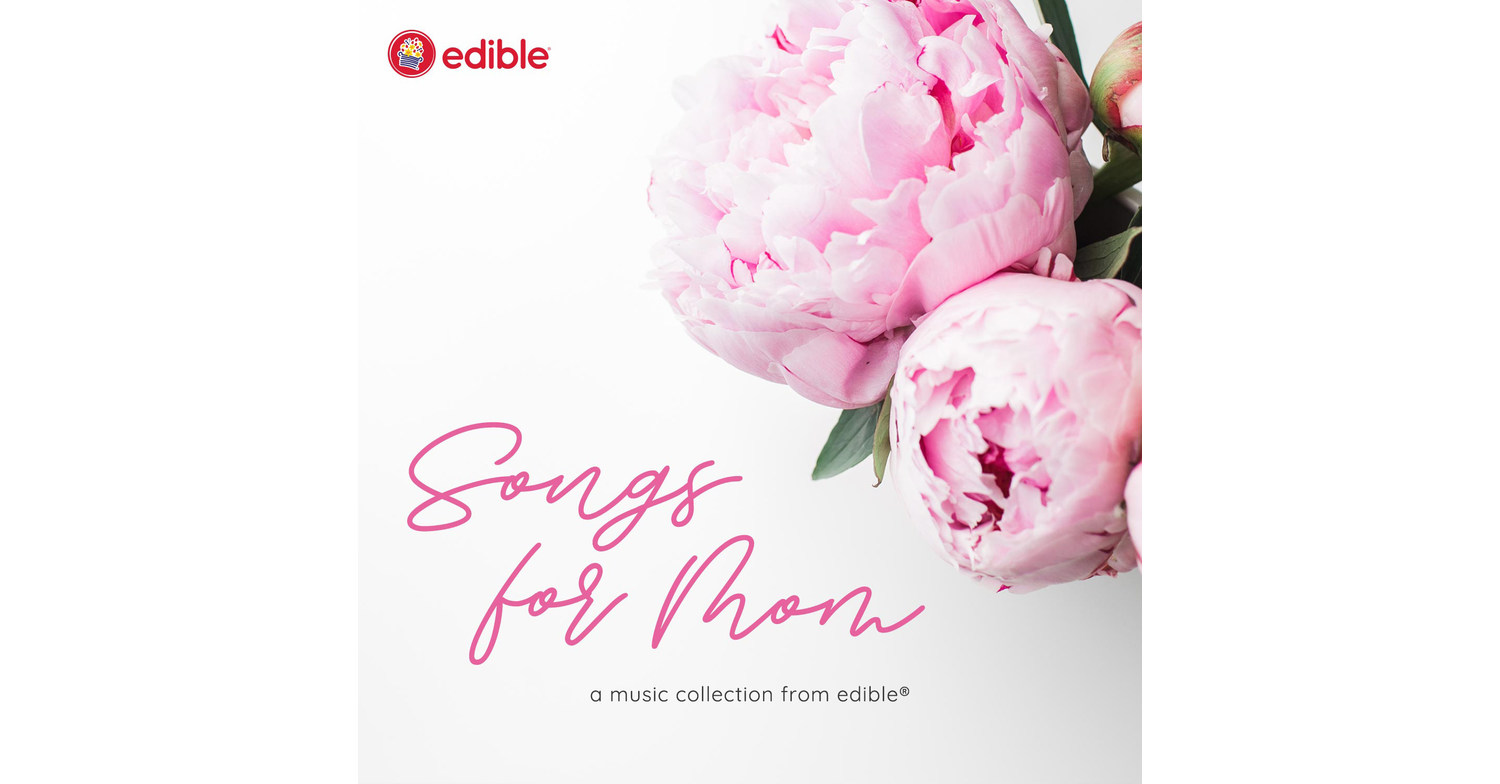 Edible® teams with 12 recording artists to make sweet music for mom on ...