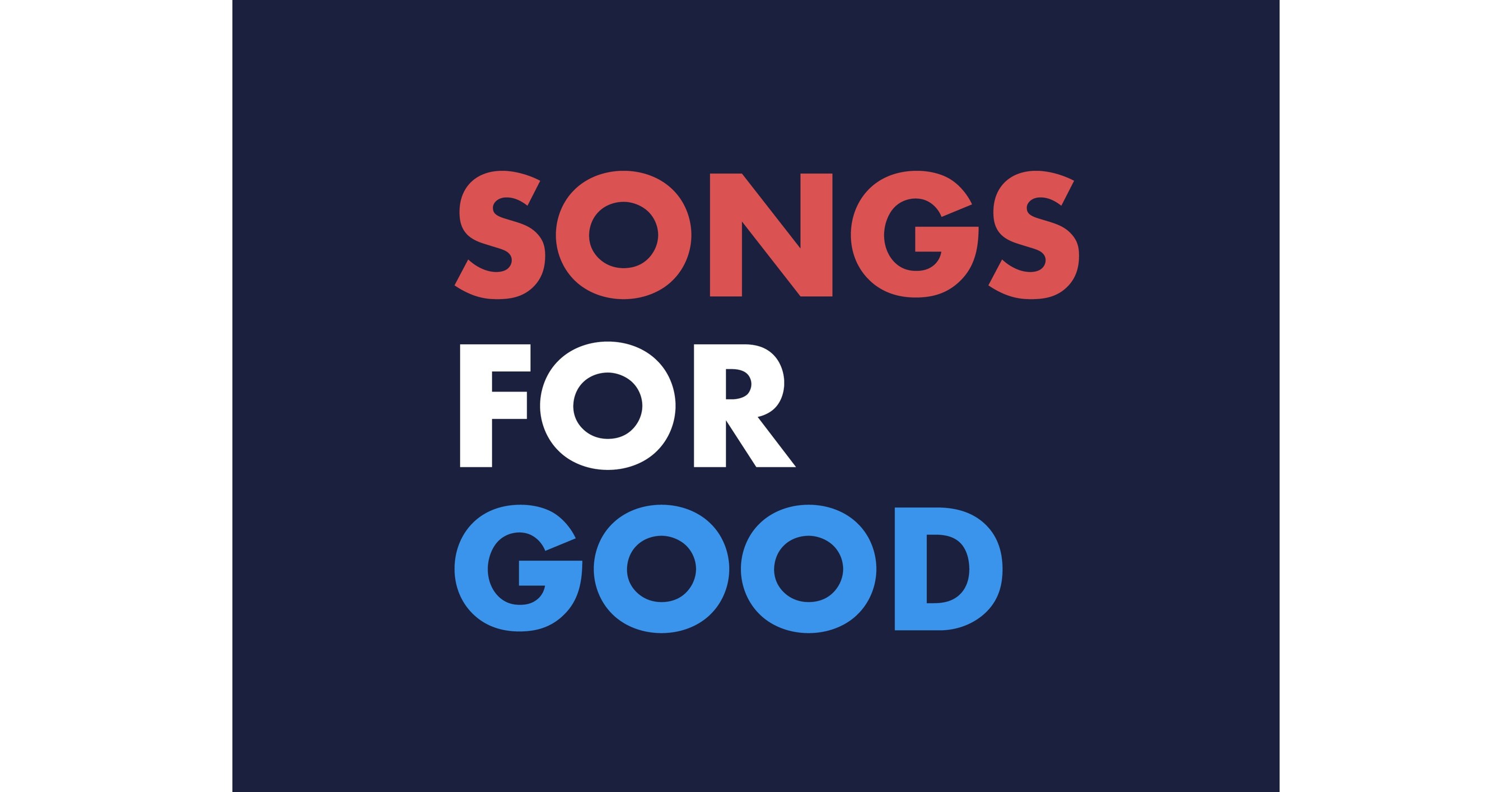 Songs for Good Launches 2020 Challenge to Crowdsource Anthems for New ...