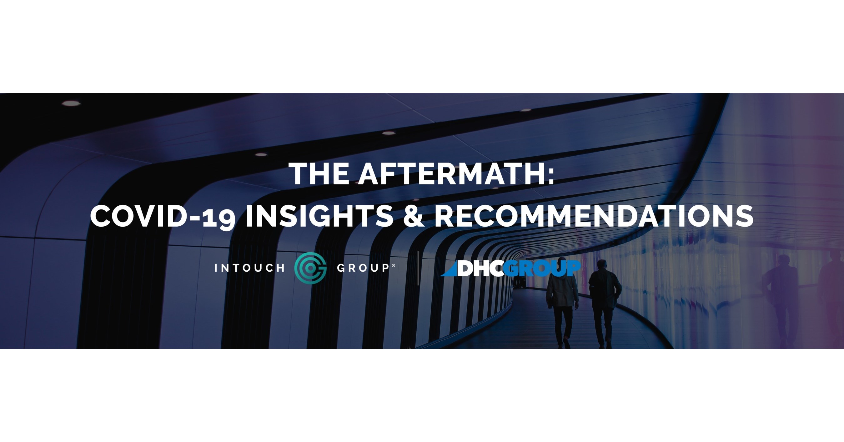 DHC Group and Intouch Group Publish Whitepaper on the Effect of COVID ...
