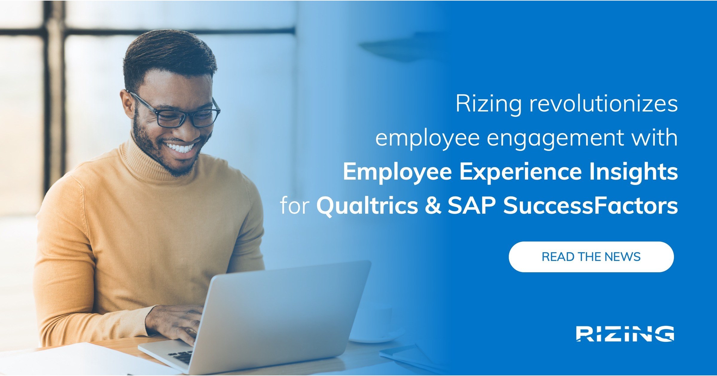 Rizing Launches Employee Experience Insights With Qualtrics and SAP® SuccessFactors® to Help ...