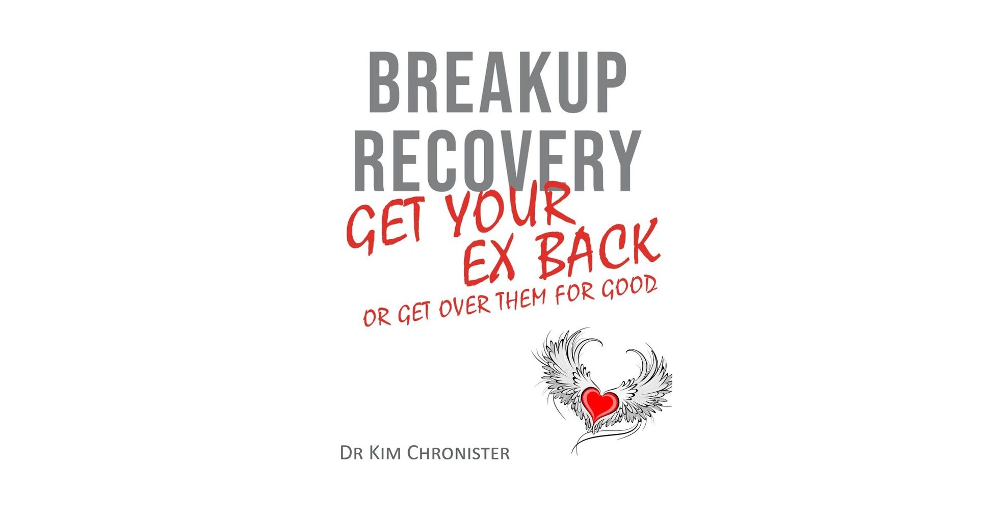 Dr Kim Chronister Releases Groundbreaking Book on How to Get Over a Breakup