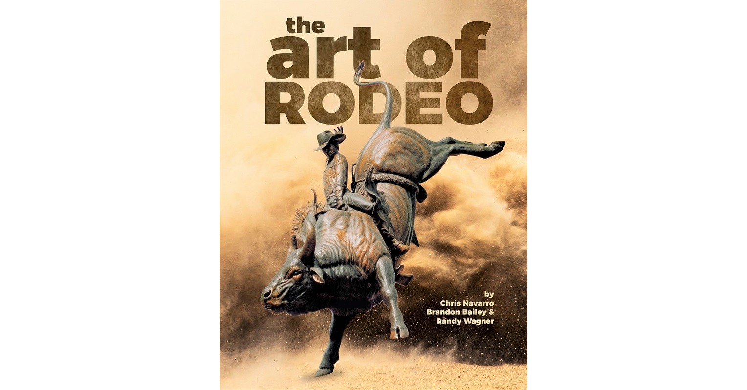 New Book from Chris Navarro Studio, "The Art of Rodeo" Aims to Hearten ...