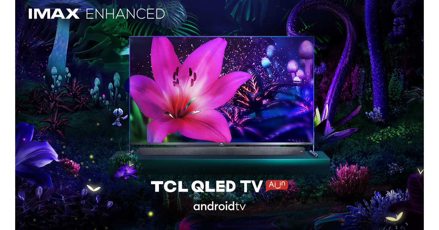 TCL QLED TV's Audiovisual Performance Recognized with IMAX Enhanced ...