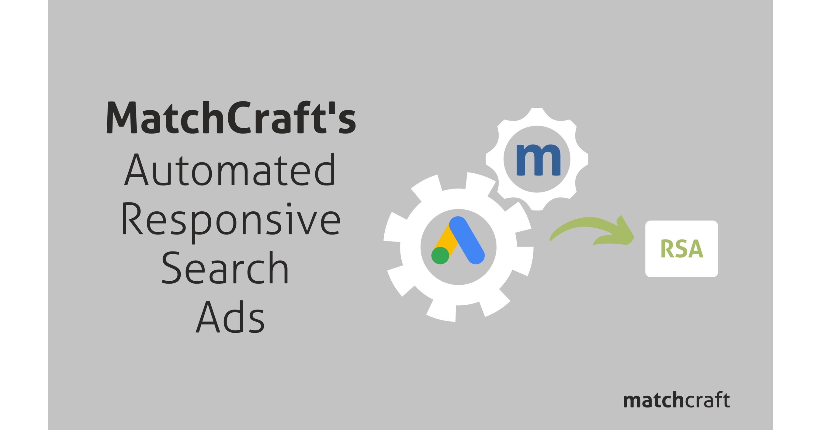 MatchCraft's Automated Responsive Search Ads