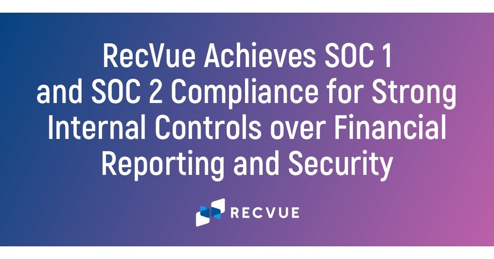 RecVue Achieves SOC 1 and SOC 2 Compliance for Strong Internal Controls ...