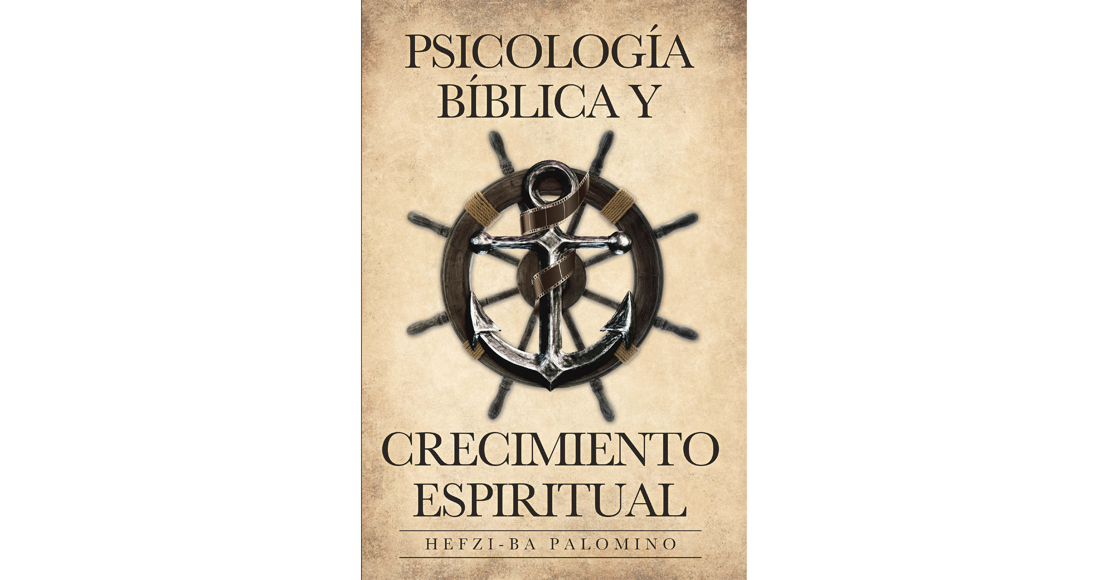 Hefzi-Ba Palomino's New Book Psicología Bíblica Y Crecimiento ...