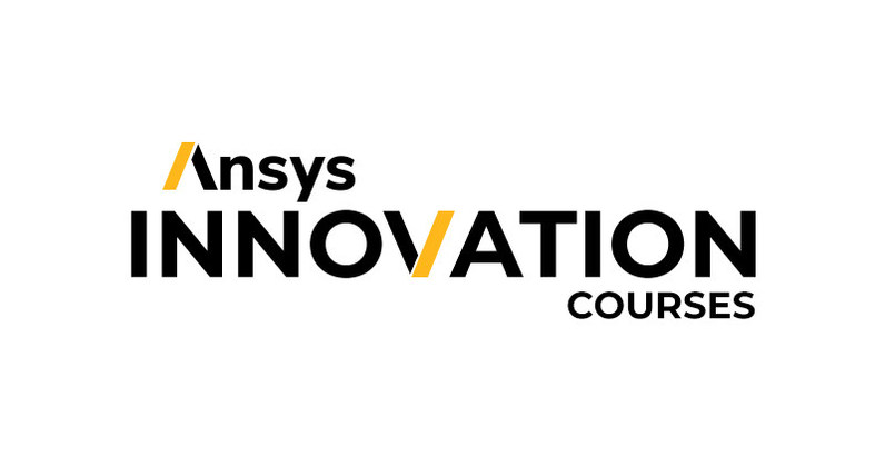 Ansys Innovation Courses Drive Remote Learning To Educate The Next ...