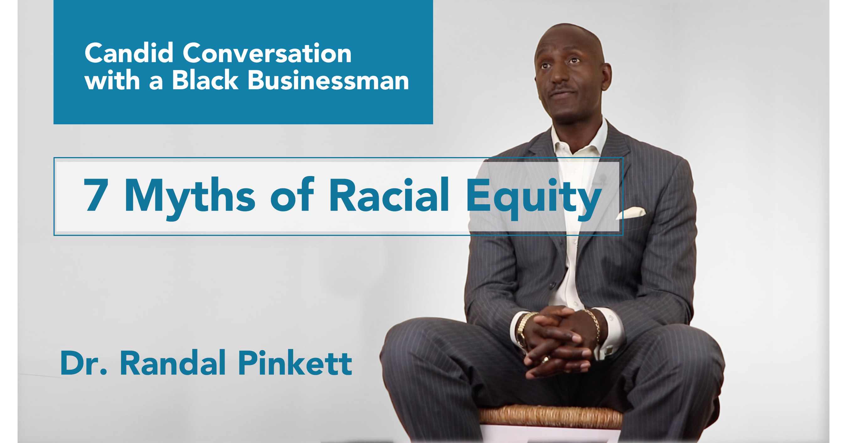 Dr. Randal Pinkett Releases Video for Business Leaders: Seven Most ...