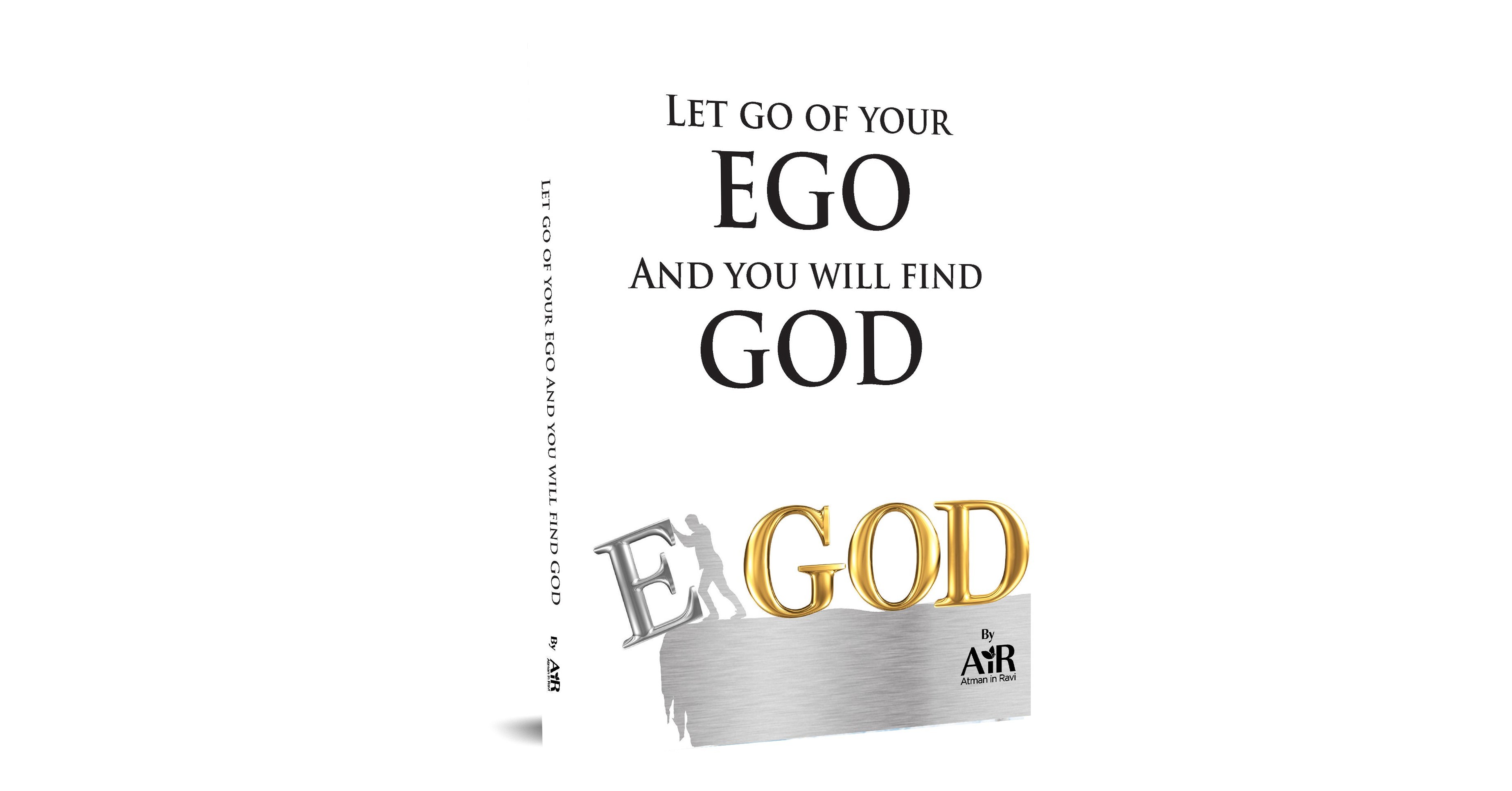 'Let go of your Ego and you will ﬁnd God'- The new E-book by AiR shows ...