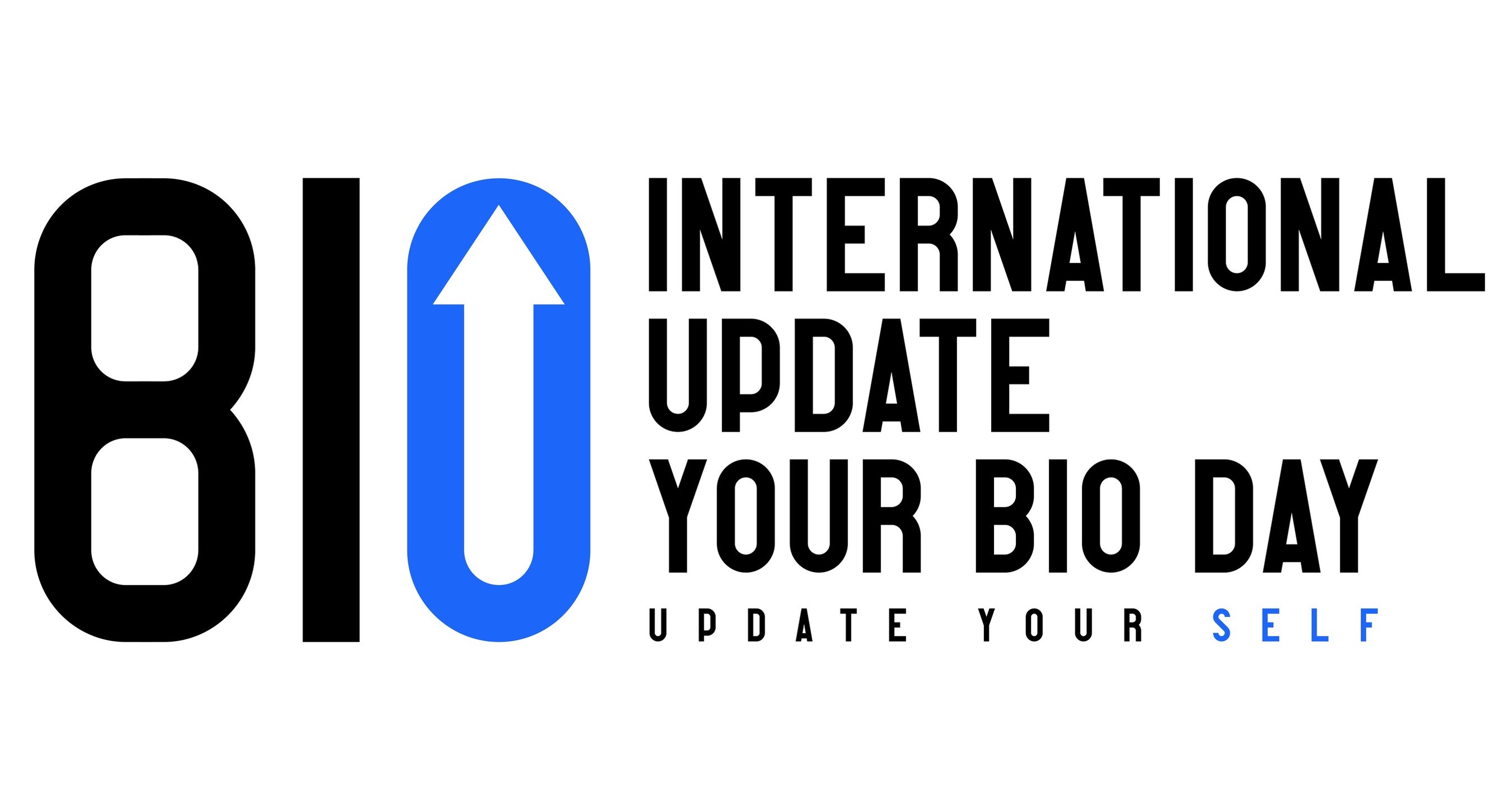 International Update Your Bio Day is August 10th