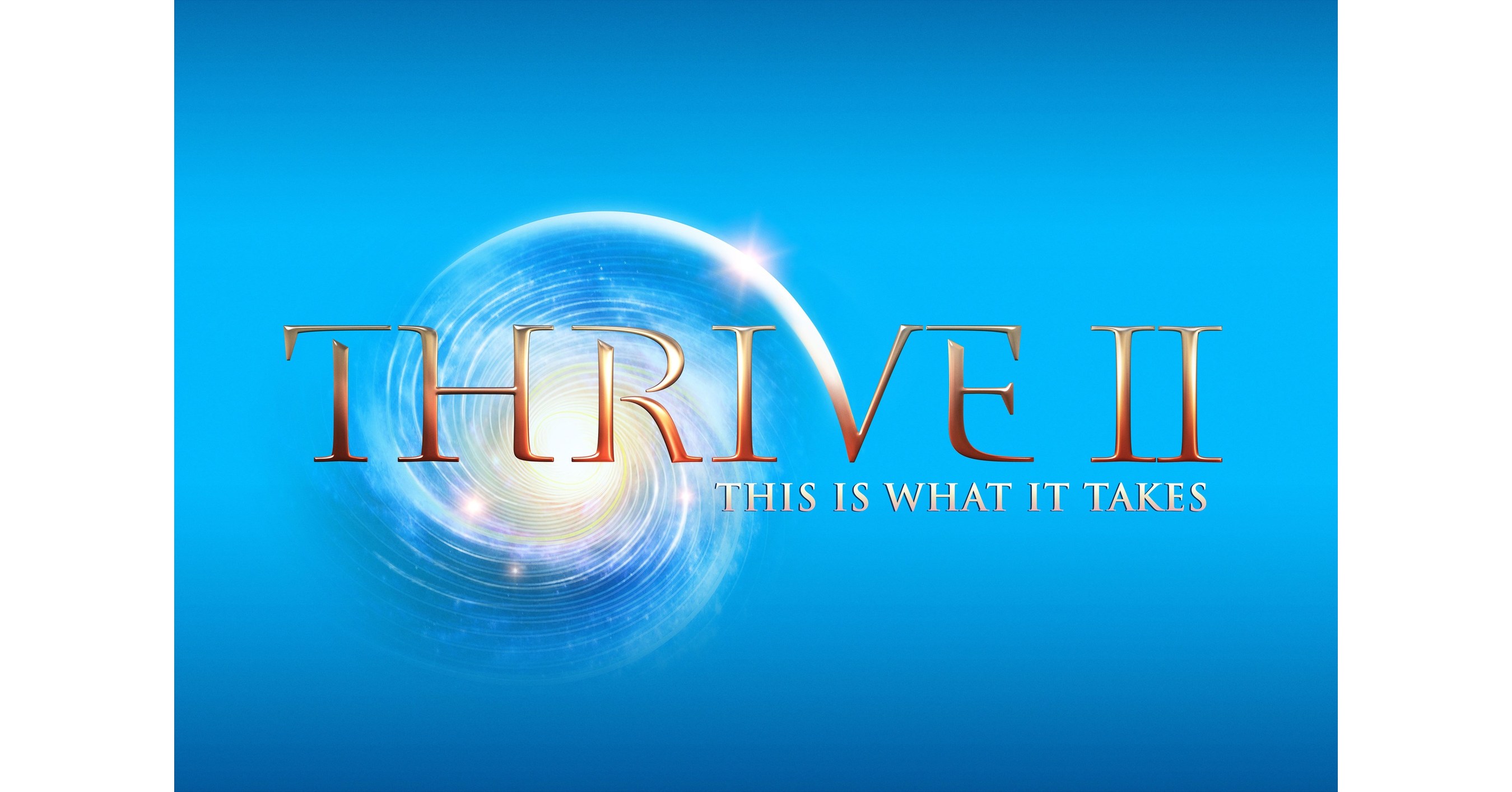 Trailer do "THRIVE II: This Is What It Takes" em 15 idiomas será ...