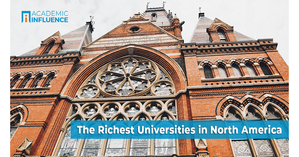 AcademicInfluence.com Reveals the 100 Richest Universities in North ...