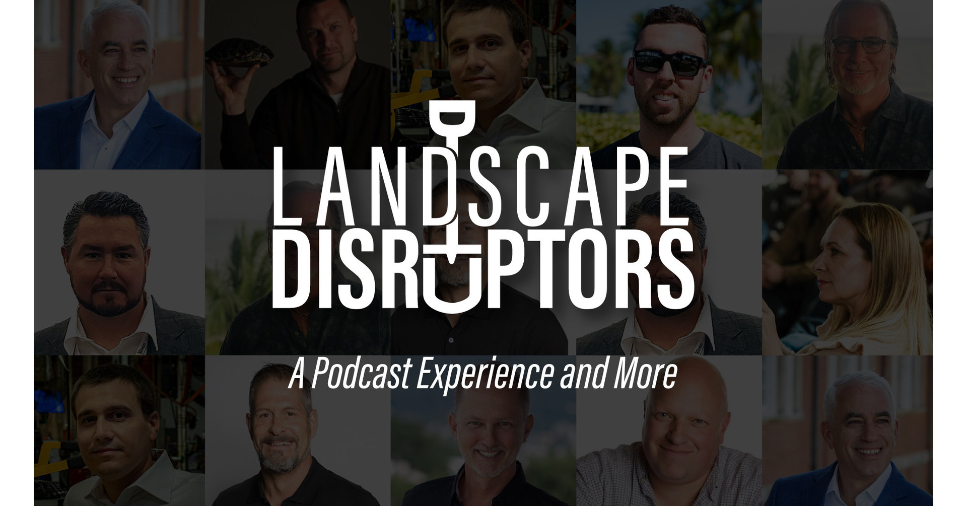 Landscape Disruptors Podcast Launches, a News Network Produced by LMN ...