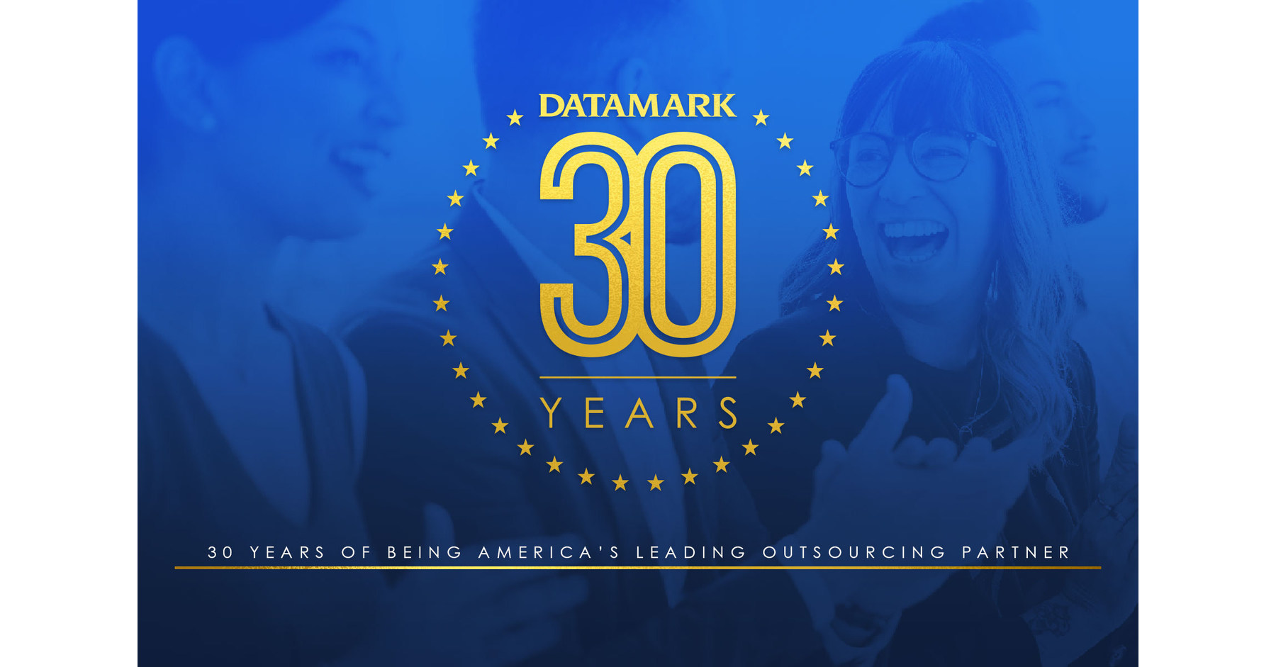 DATAMARK Celebrates 30 Years of Success in Business Process Outsourcing