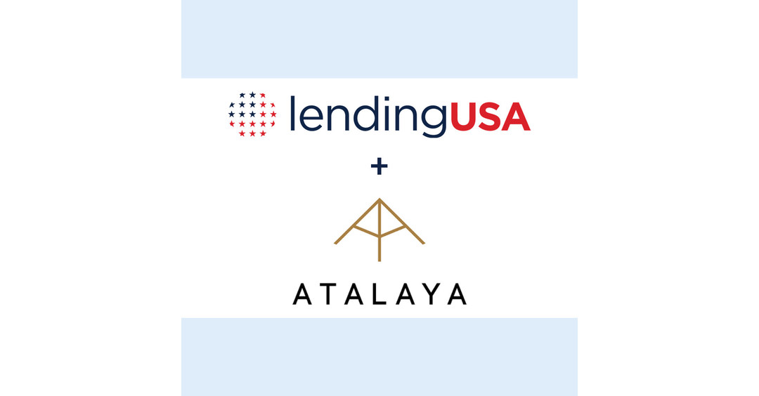 LendingUSA™ Receives New $200 Million Investment Commitment From Atalaya