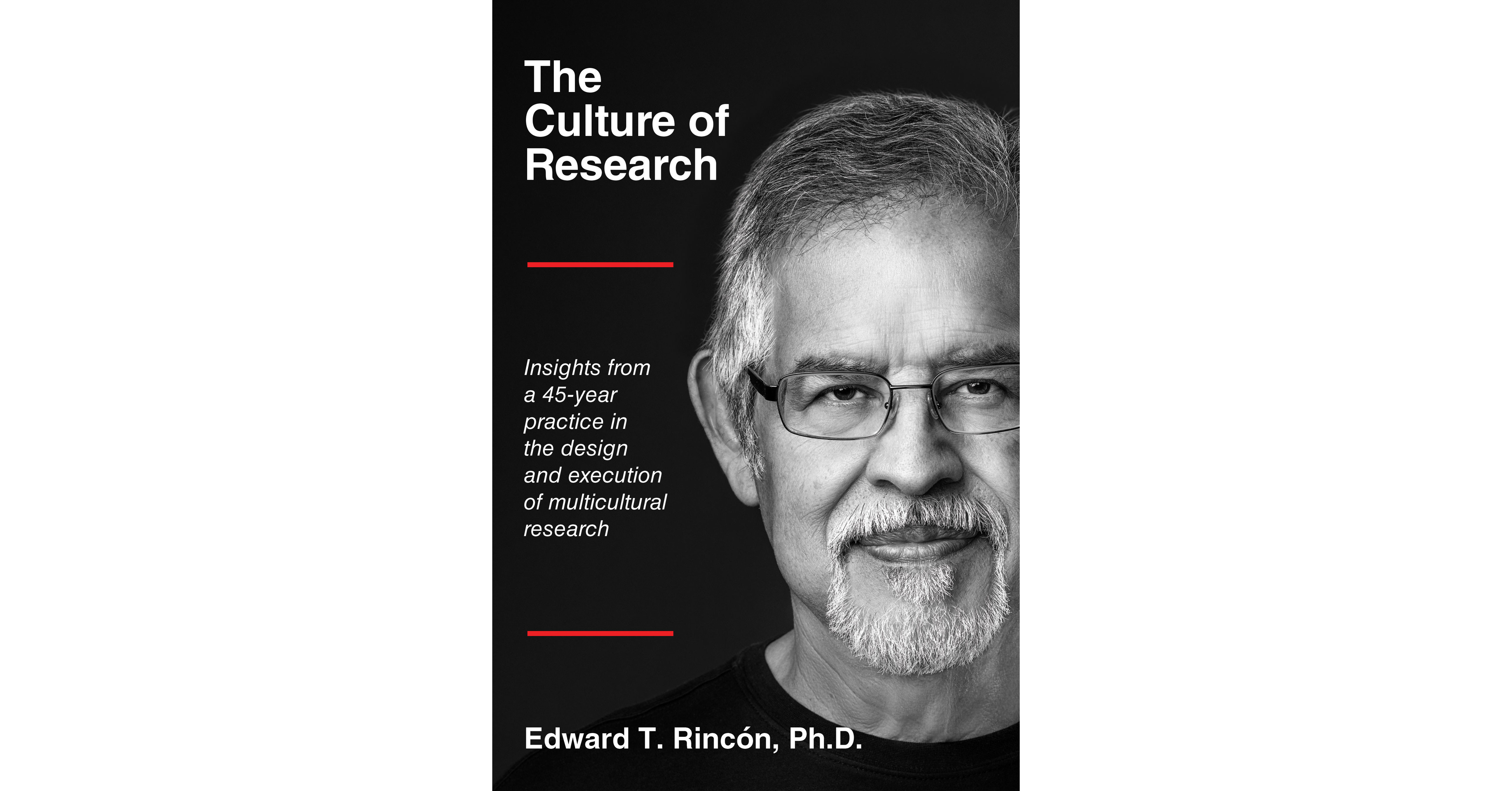 Dallas Researcher Edward T. Rincón Pens New Book Highlighting Need to ...