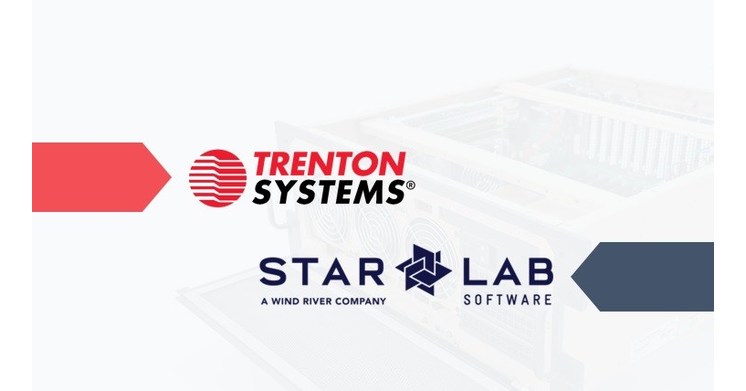 Trenton Systems partners with Star Lab, a Wind River company, to ...