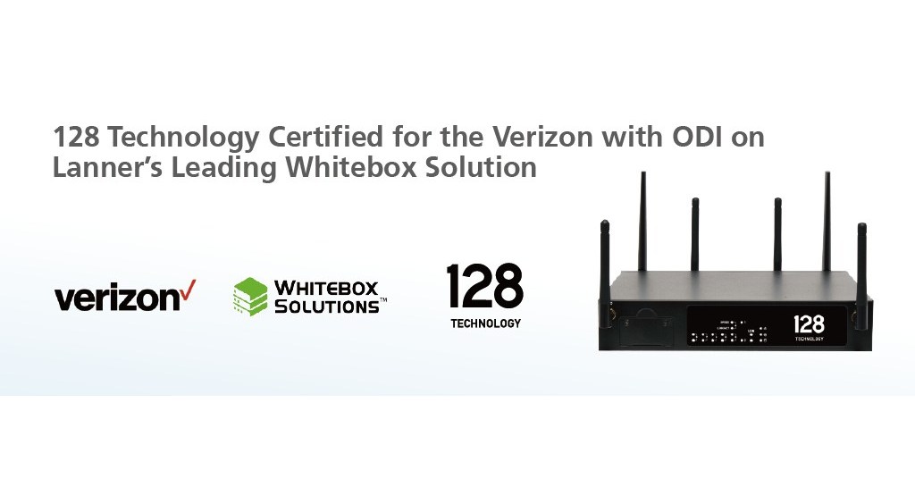 128 Technology Certified for the Verizon Network with Open Development ...