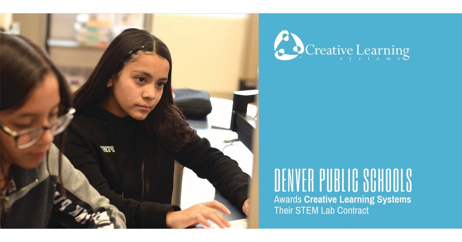 Denver Public Schools (DPS) Awards Creative Learning Systems Their STEM ...