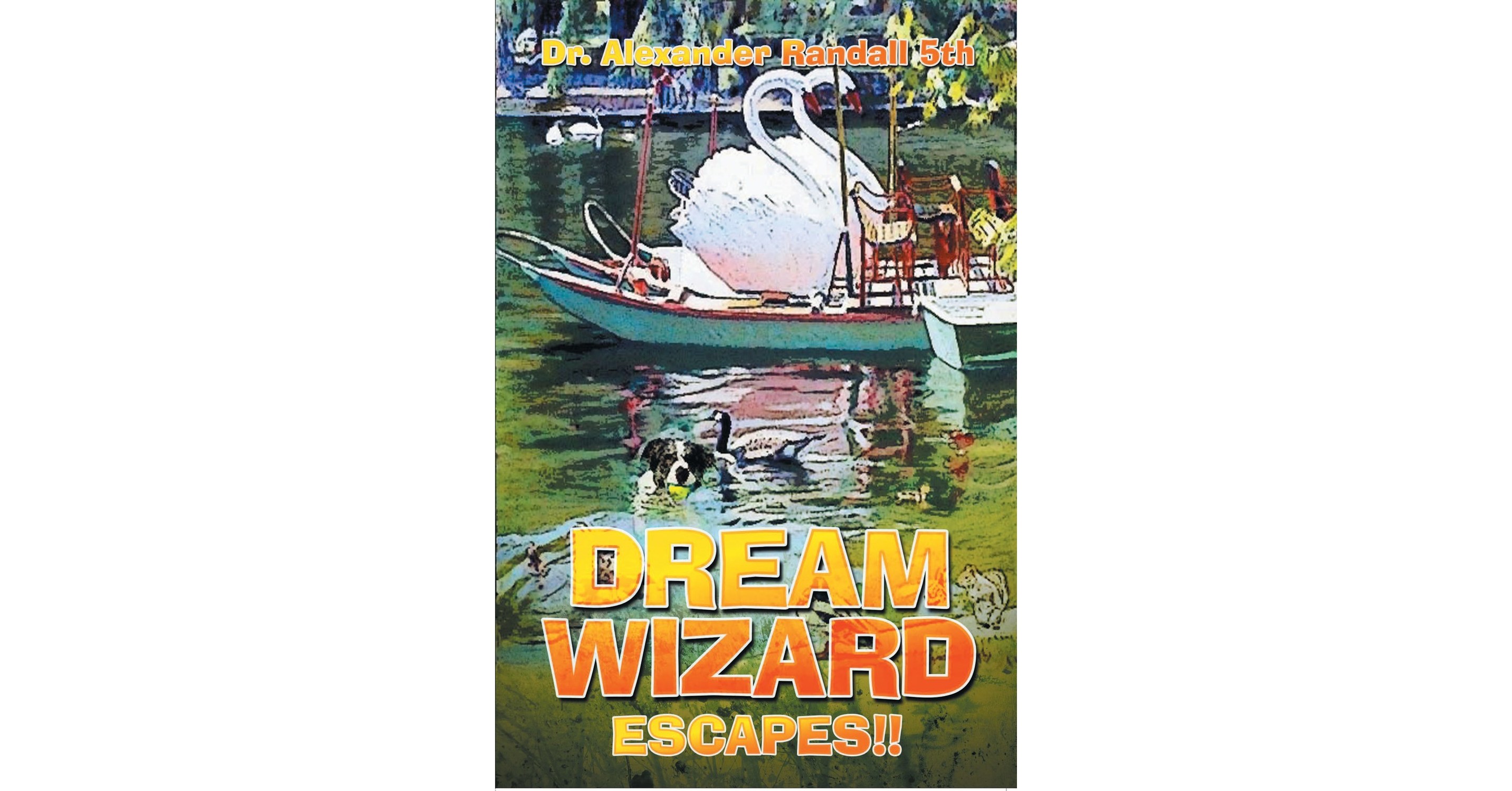 Westwood Books Publishing, LLC Announces New Book--'Dream Wizard ...