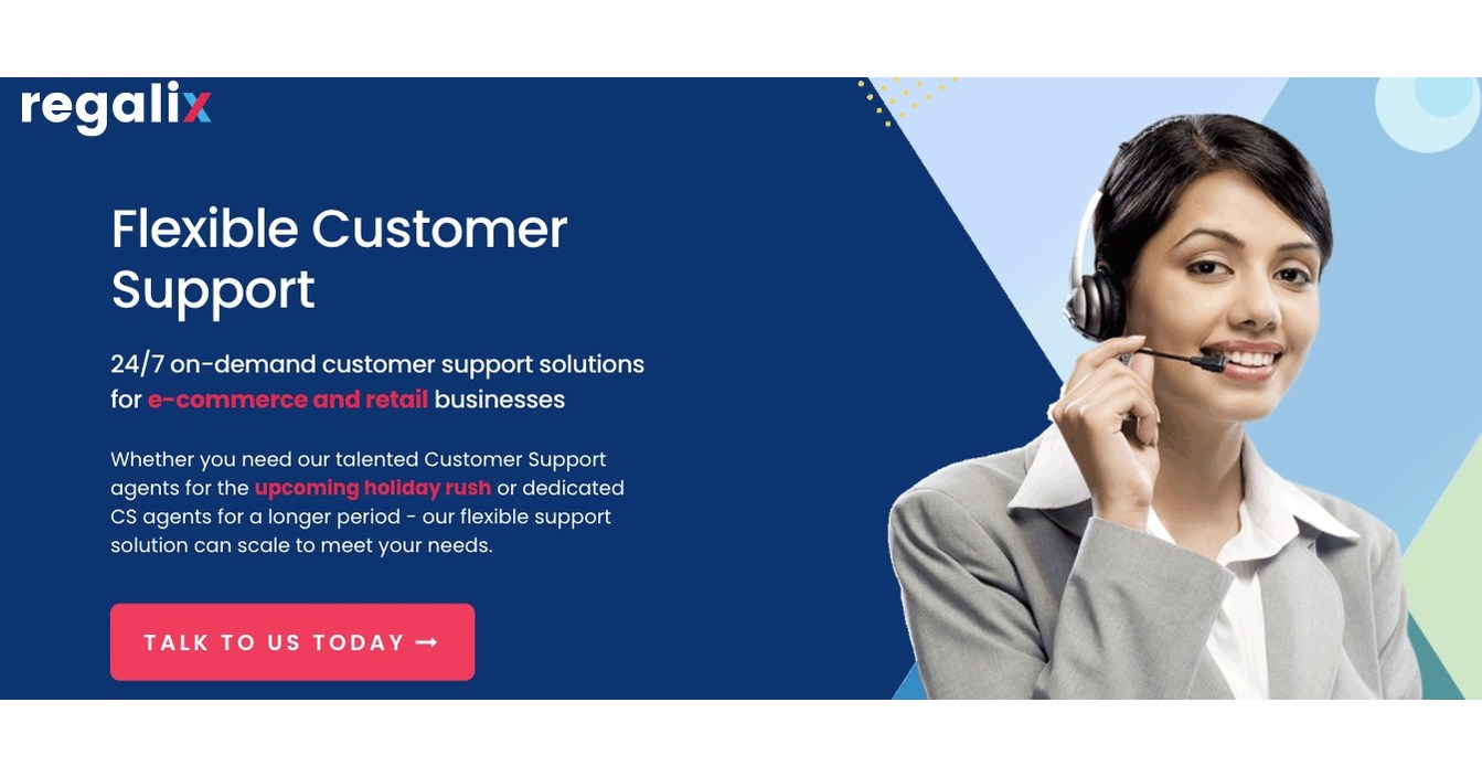 Regalix Announces 24/7 On-Demand Flexible Customer Support Agents for e ...