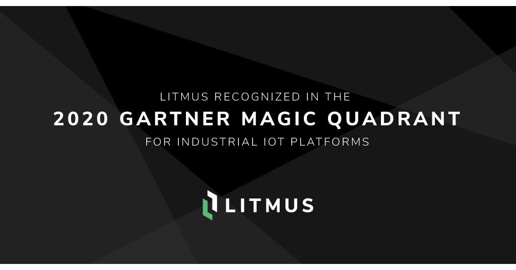 Litmus Named in Gartner 2020 Magic Quadrant for Industrial Iot Platforms